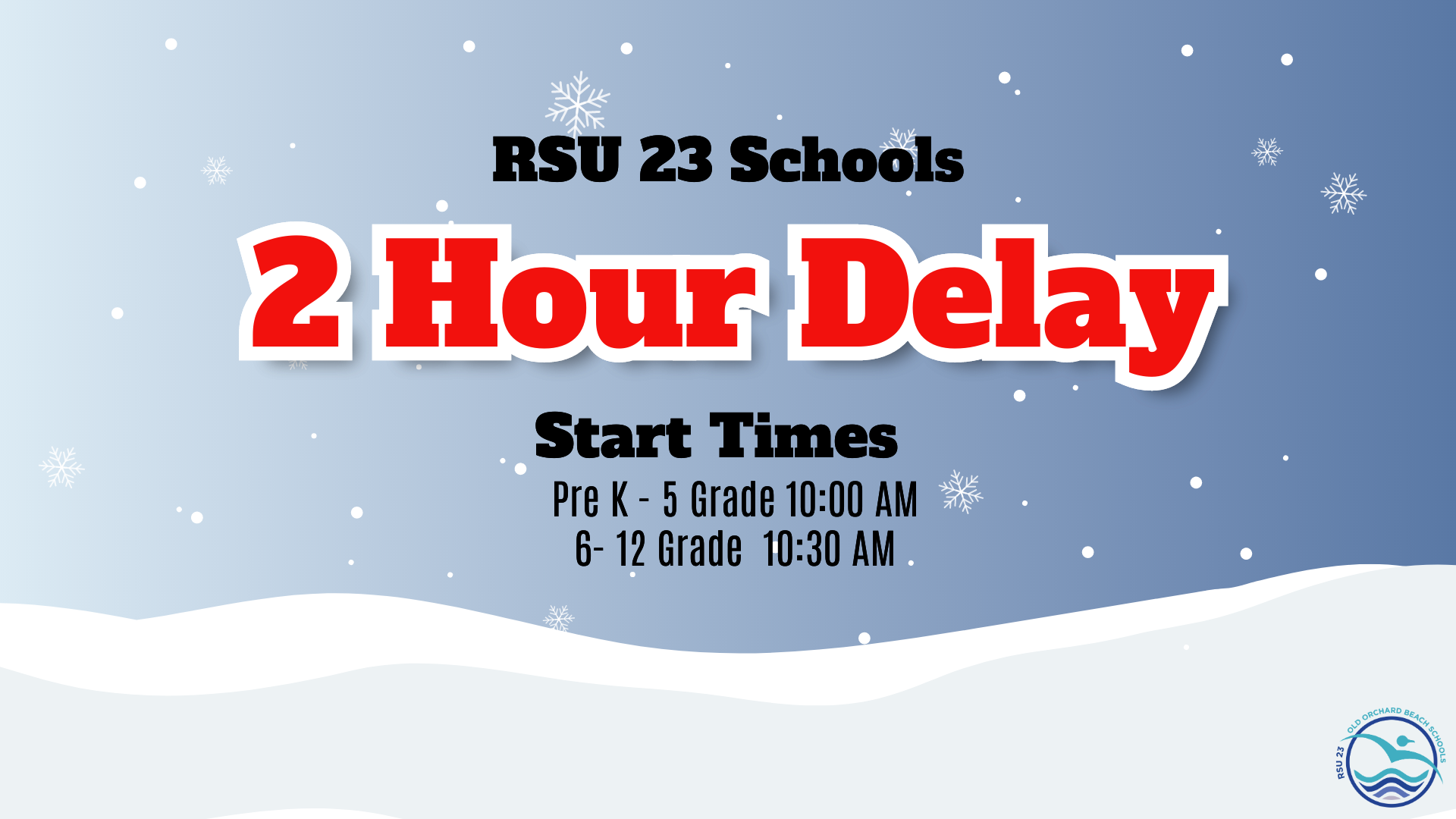 Old Orchard Beach High School2 Hour Delay -Friday, December 16, 2022 ...